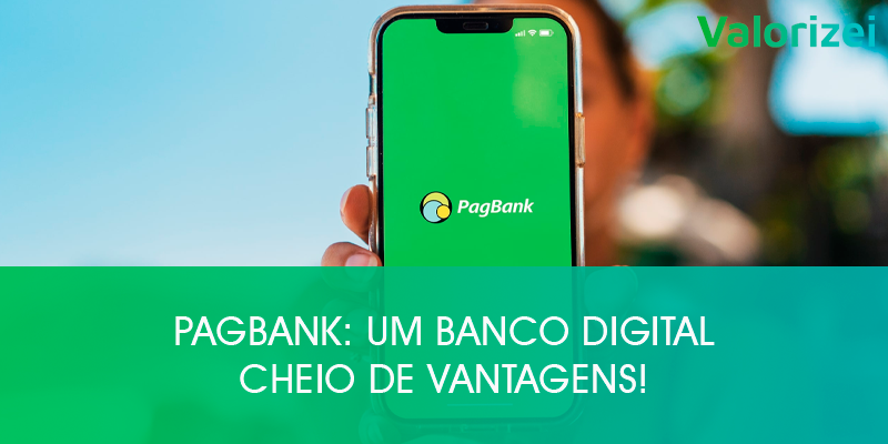 PagBank: um banco digital cheio de vantagens!
