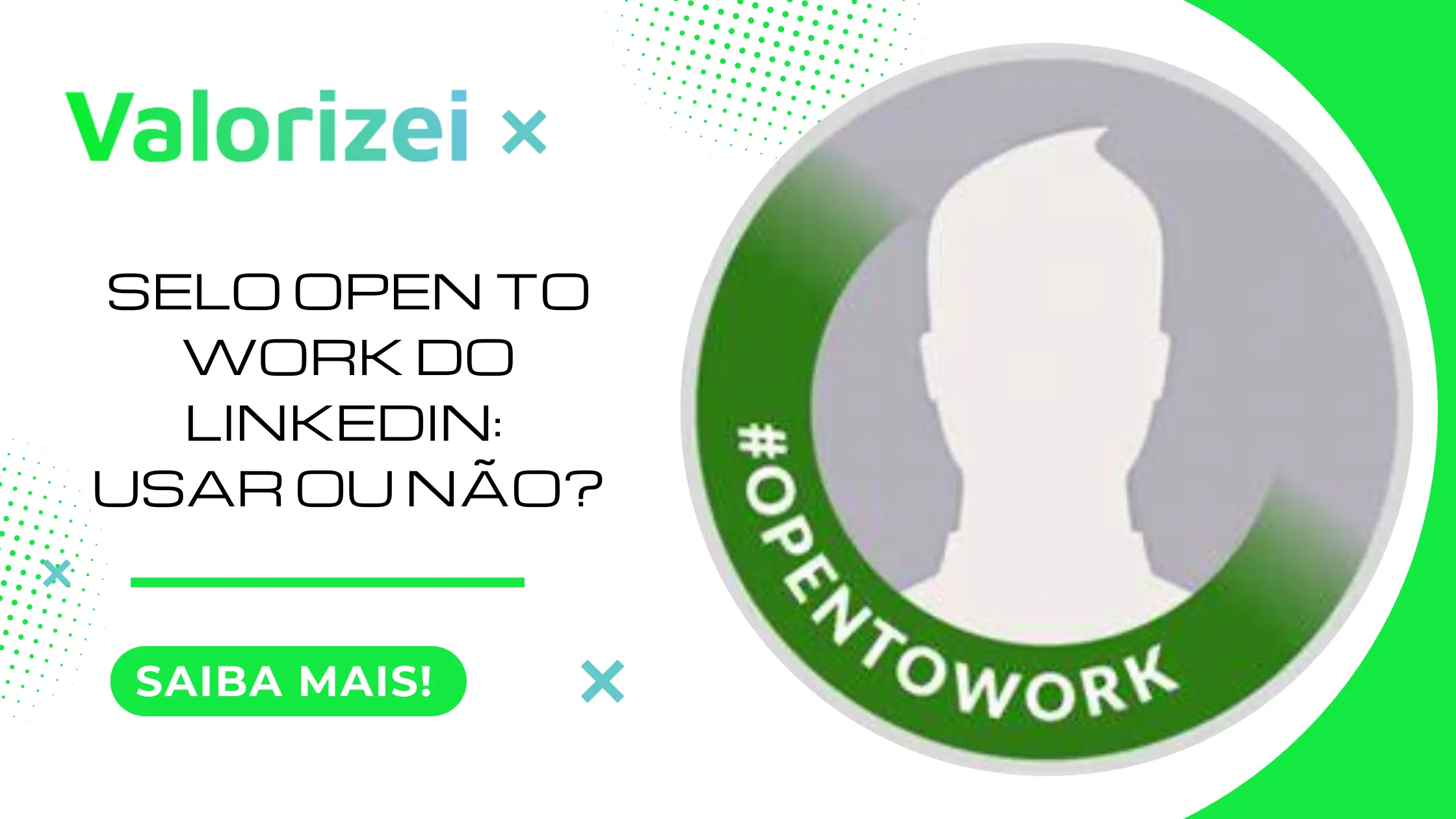 Selo Open to Work do LinkedIn: Usar ou não?